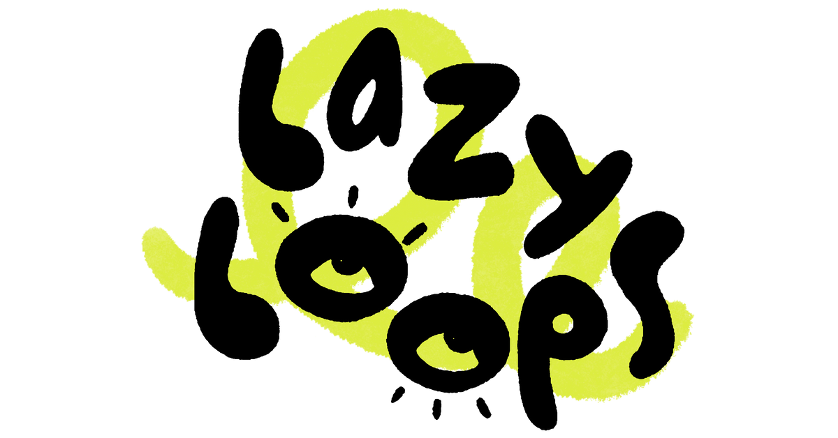 By Lazy Loops